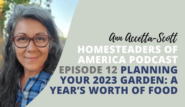 Planning Your Garden: A Year’s Worth of Food | Ann Accetta-Scott of A ...