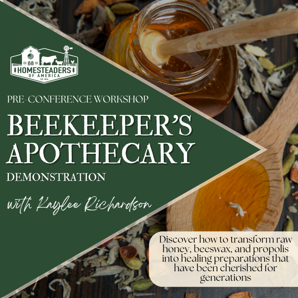 The Beekeeper's Apothecary | Pre-Conference Workshop - Homesteaders of ...