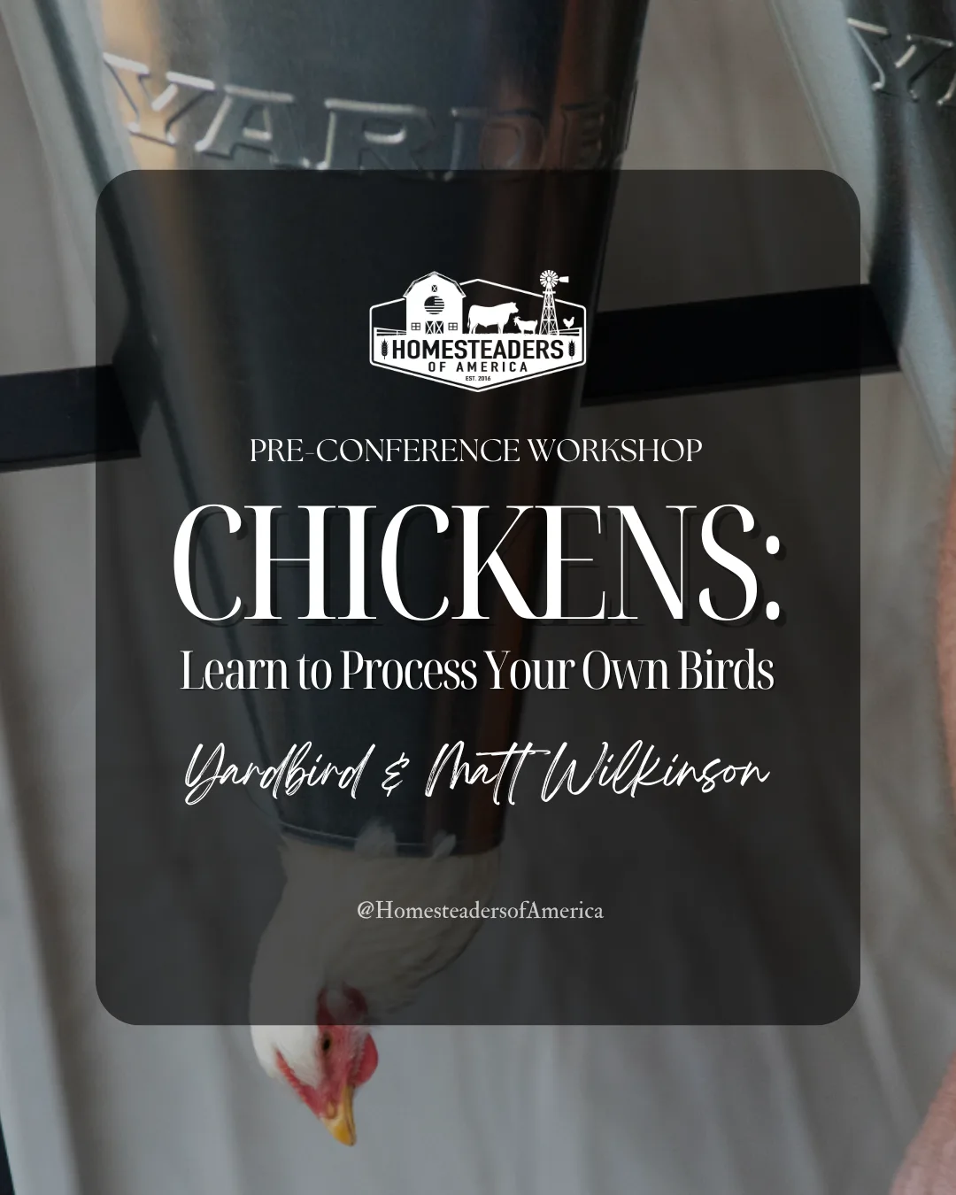 2026 Workshop | Chickens: Learn To Process Your Own Birds with Yardbird ...