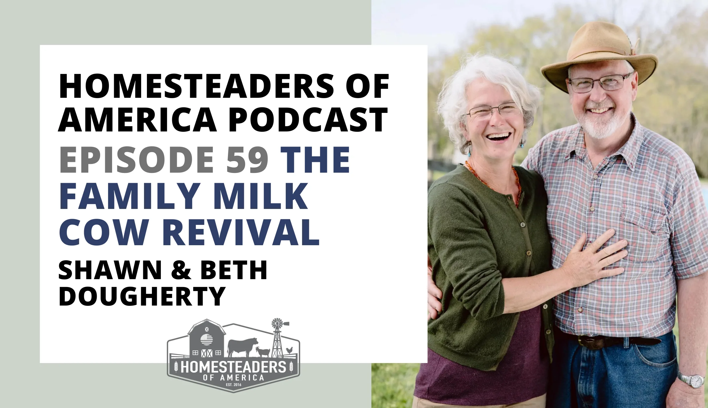 E59: The Family Milk Cow Revival | Shawn & Beth Dougherty ...